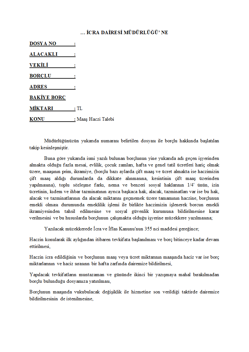 maaşı haczedilmesi için icra dairesi müdürlüğüne yapılan talep ve haciz ...