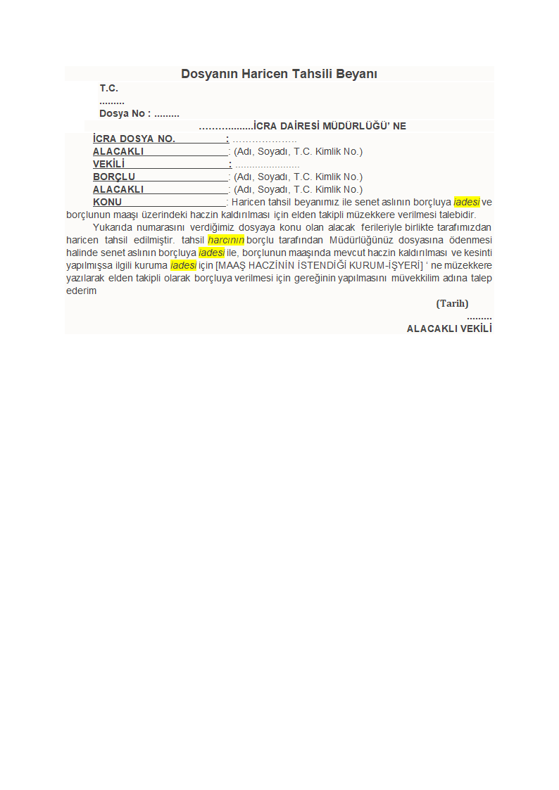 haricen tahsil edilen alacağın beyanı, senet iadesi ve maaş haccının ...
