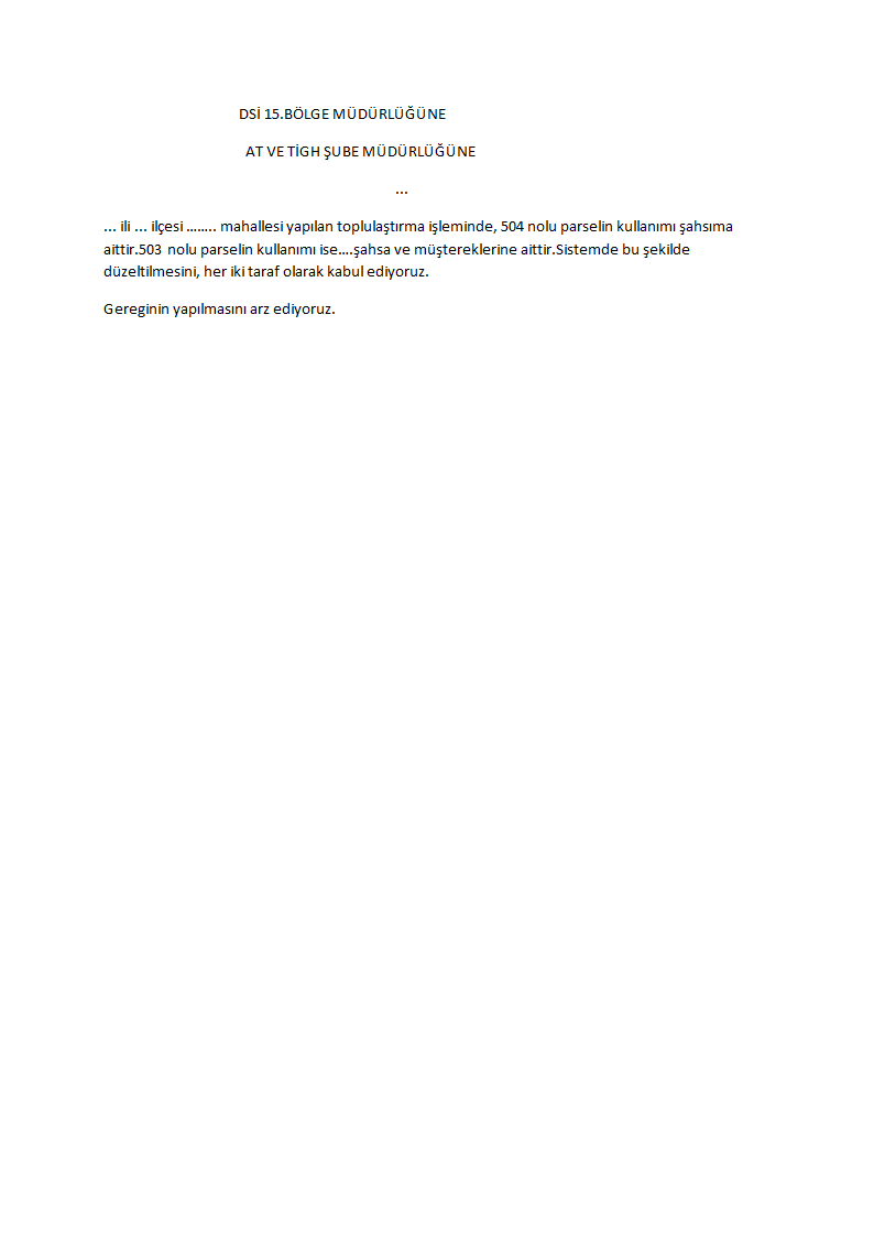dsi 15. bölge müdürlüğü'ne: 504 ve 503 nolu parsellerin mülkiyetinin düzeltilmesi talebi ve ...