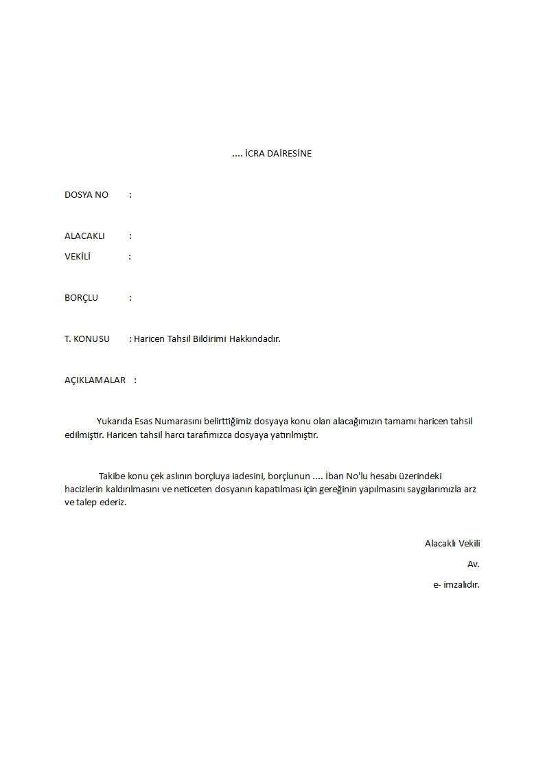 haricen tahsil edilen alacak için icra dosyasının kapatılması talebi ve ...