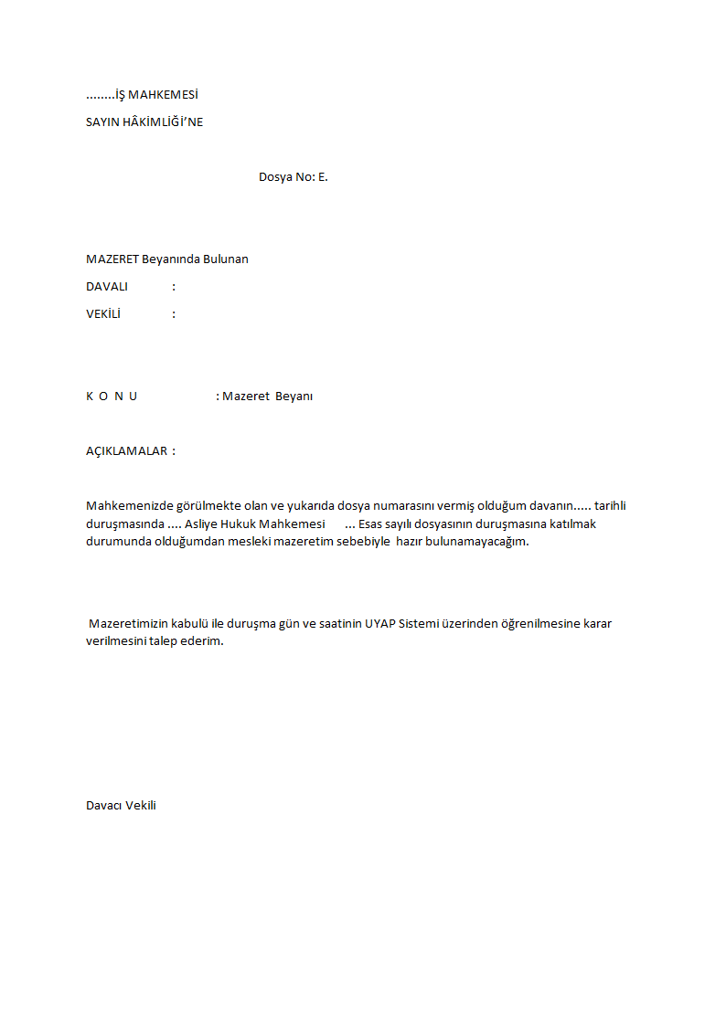 iş mahkemesi'nde davalı vekilinin mazeret bildirimi ve duruşma talebi ...