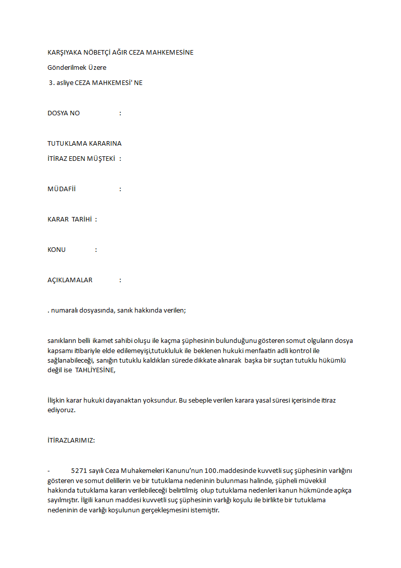 karşıyaka 3. asliye ceza mahkemesi'nin tutuklama kararına itiraz: 5271 ...