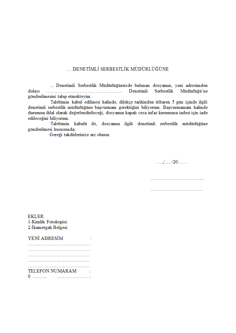 denetimli serbestlik dosyası adres değişikliği ve yeni denetimli serbestlik müdürlüğüne devri ...