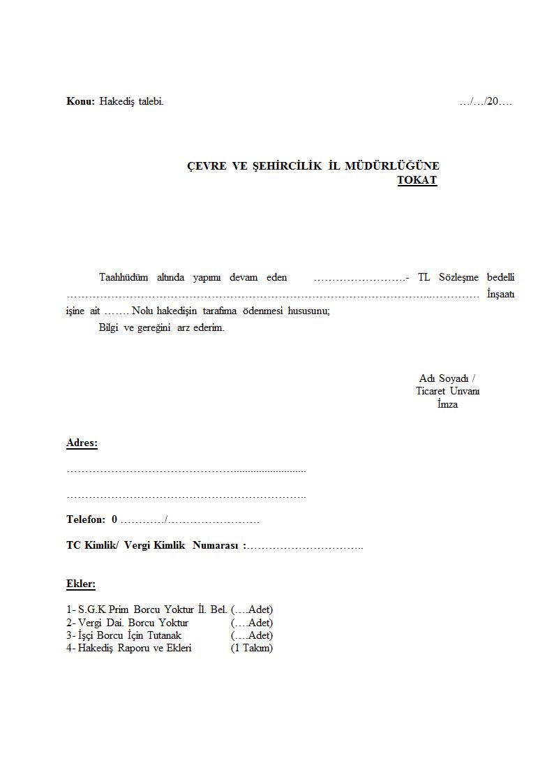 tokat'taki inşaat işi için [tarih] tarihli ……. nolu hakediş talebi ve ...
