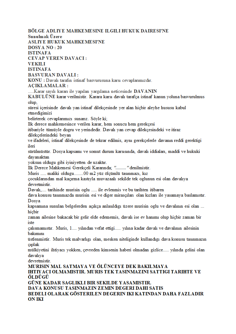 asliye hukuk mahkemesi'nden bölge adliye mahkemesi'ne sunulan, davalı tarafın istinaf ...