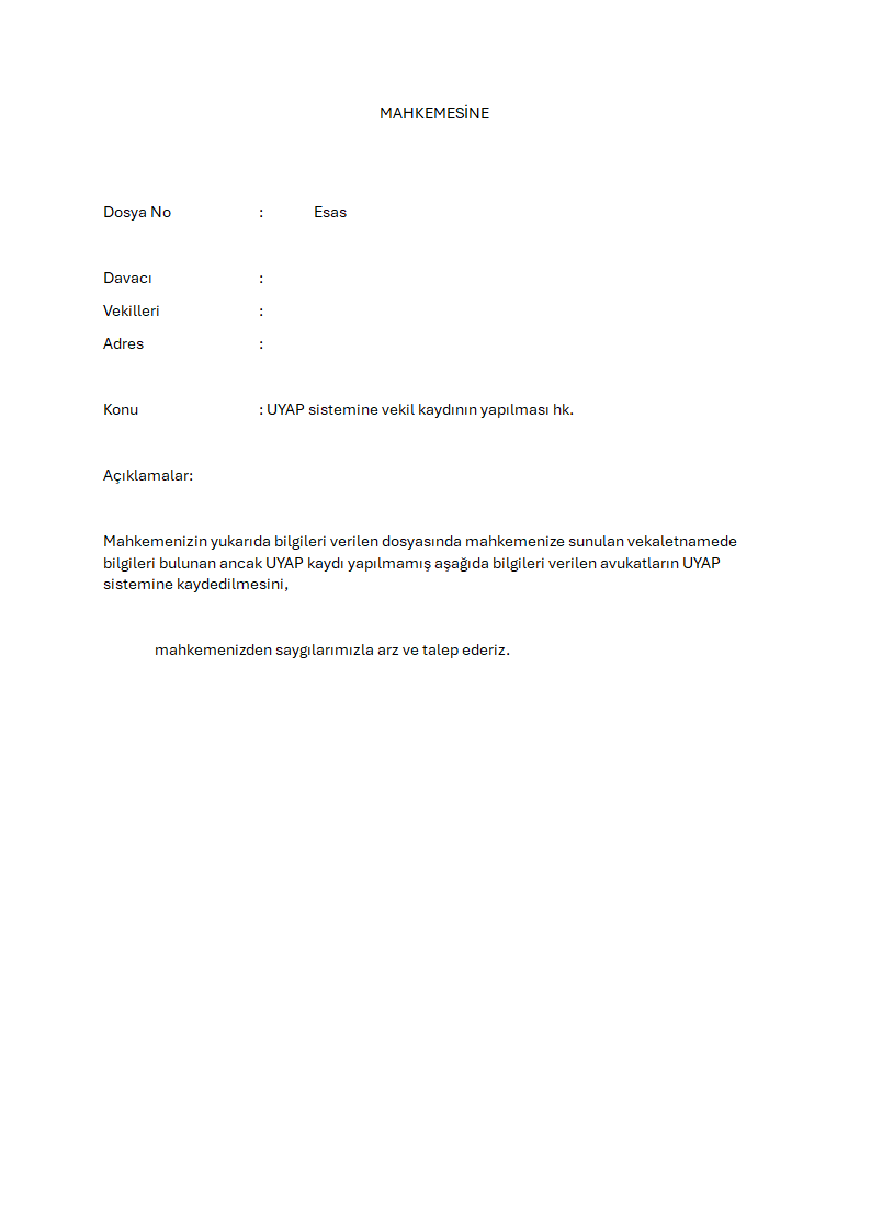 uyap sistemine vekil kaydı talebi: esas davacı vekillerinin uyap ...
