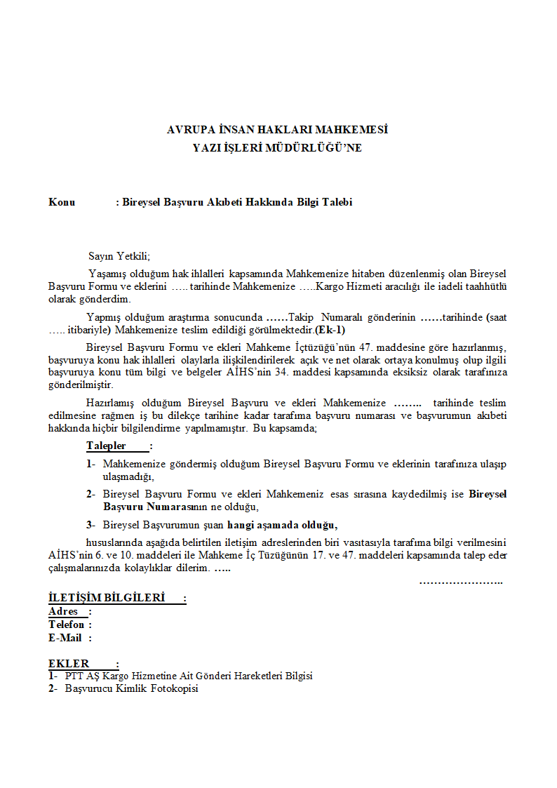 avrupa insan hakları mahkemesi'ne bireysel başvuru akıbeti hakkında bilgi talebi ve başvuru ...