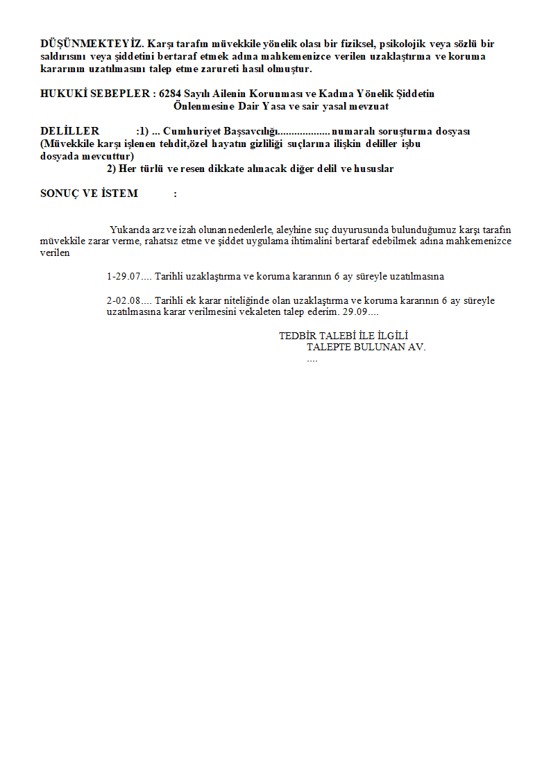 6284 sayılı kanun kapsamında verilen koruma ve uzaklaştırma kararlarının, devam eden tehdit ve ...