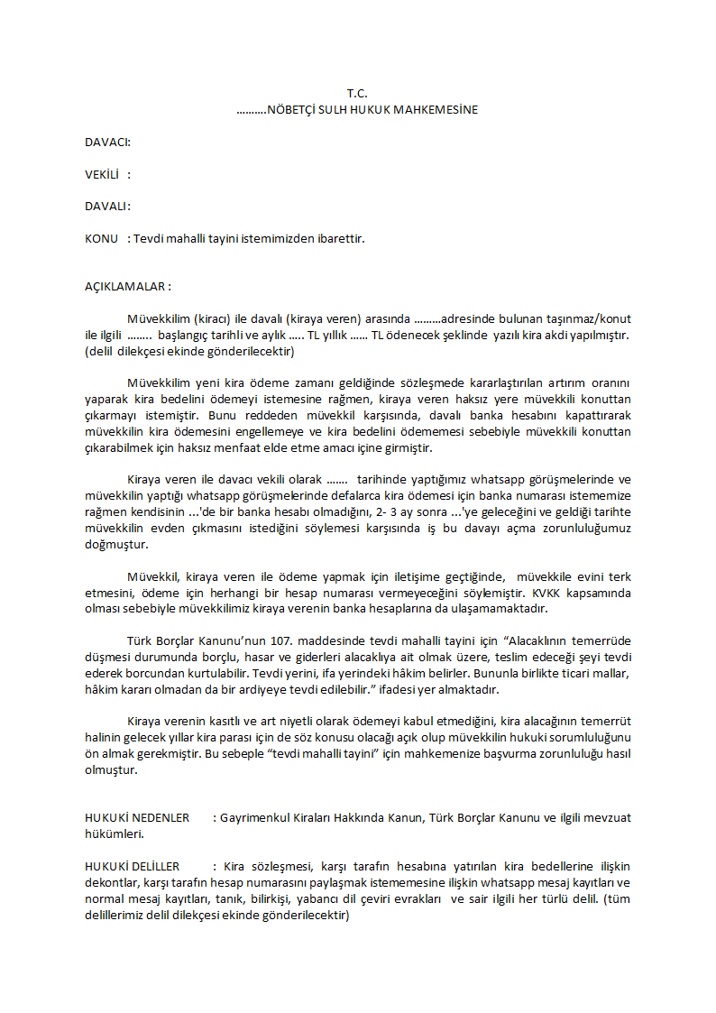 kiracı vekilinin kira bedelinin tevdi mahalli tayini için açtığı ...