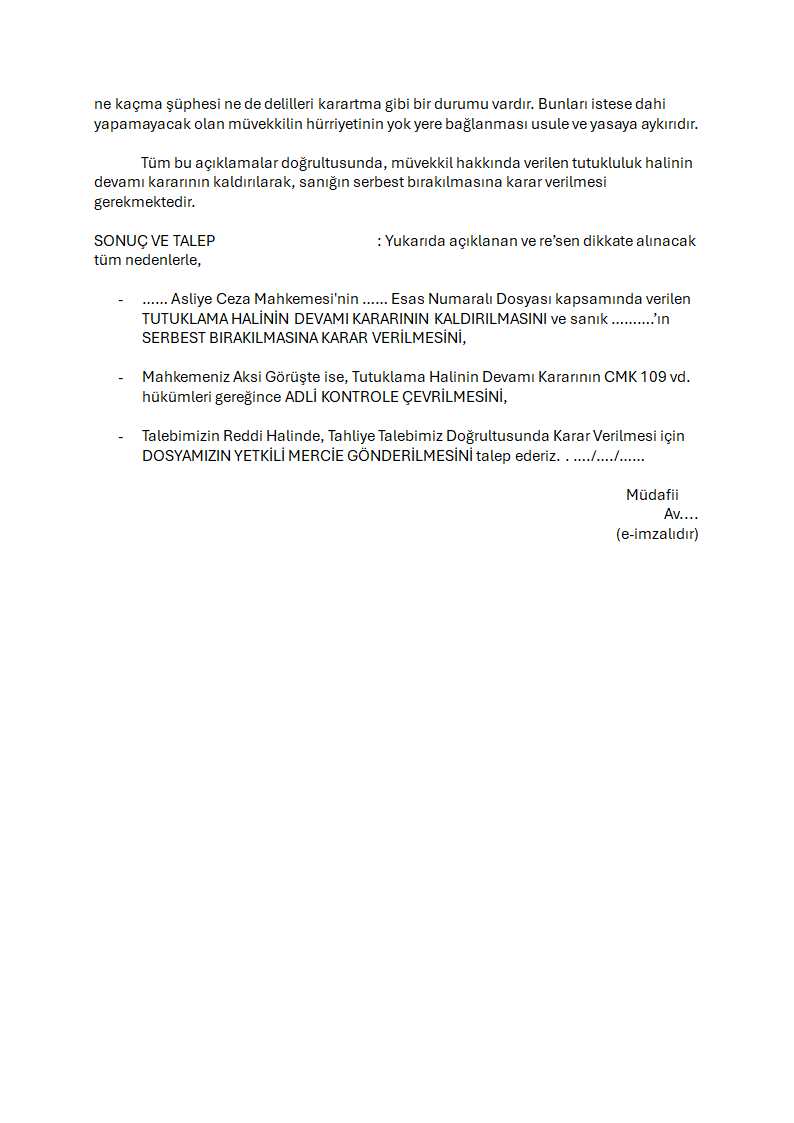**[dava başlığı]:** sanık [sanık adı]'nın tutukluluğuna itiraz ...