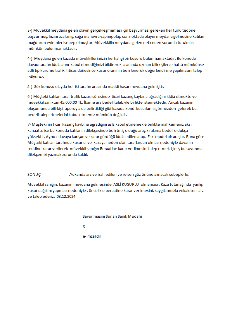 serik 1. asliye ceza mahkemesi'ne sunulan savunmada, sanık vekili müvekkilinin taksirle yaralama ...