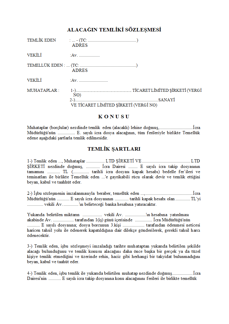 bu alacağın temliki sözleşmesi, icra dosyasındaki alacağın belirli bir ...