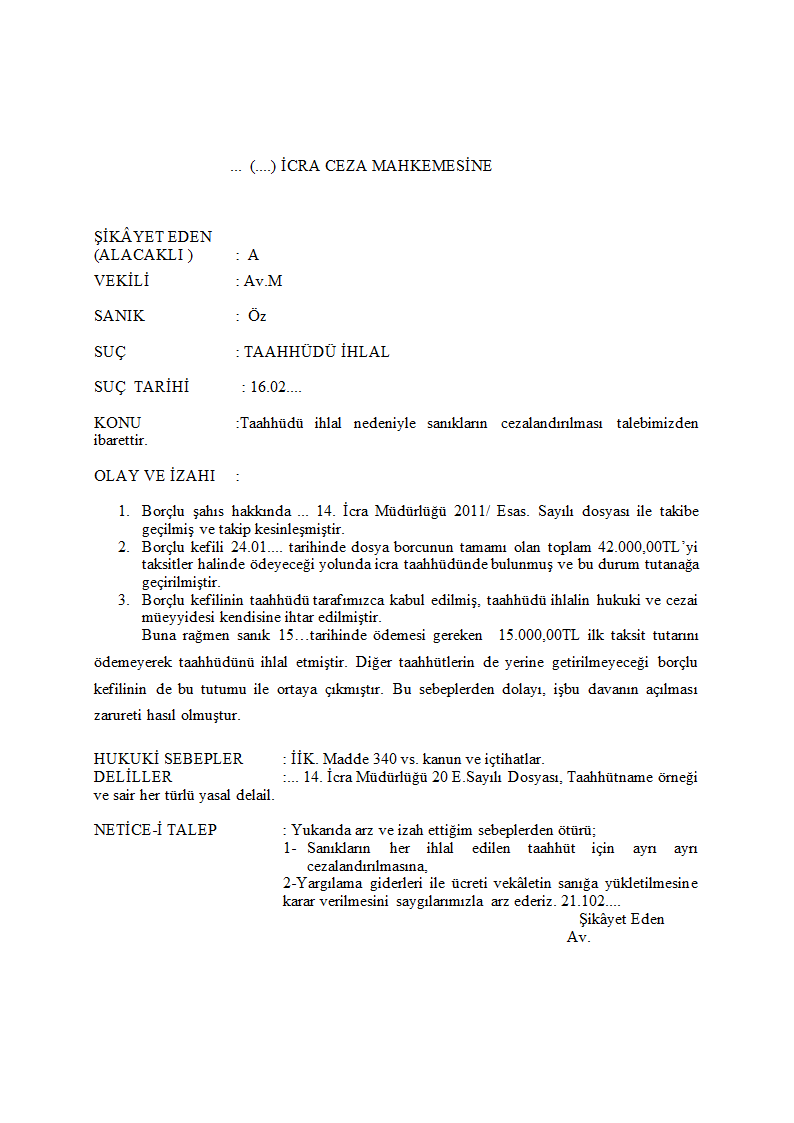 icra taahhüdü ihlali nedeniyle sanıkların cezalandırılması talebiyle icra ceza mahkemesine ...
