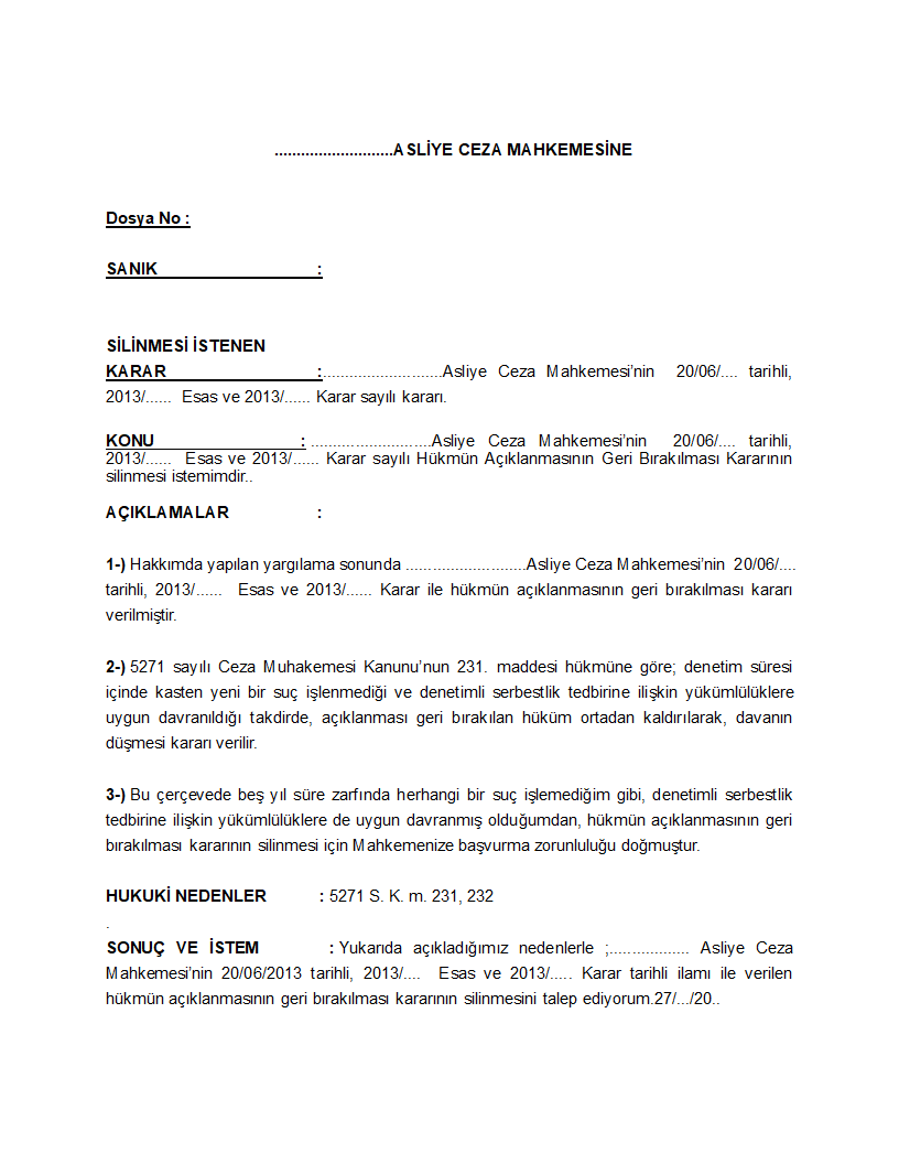 hükümlünün açıklanması geri bırakılan hükmün silinmesi talebi ve 5271 ...