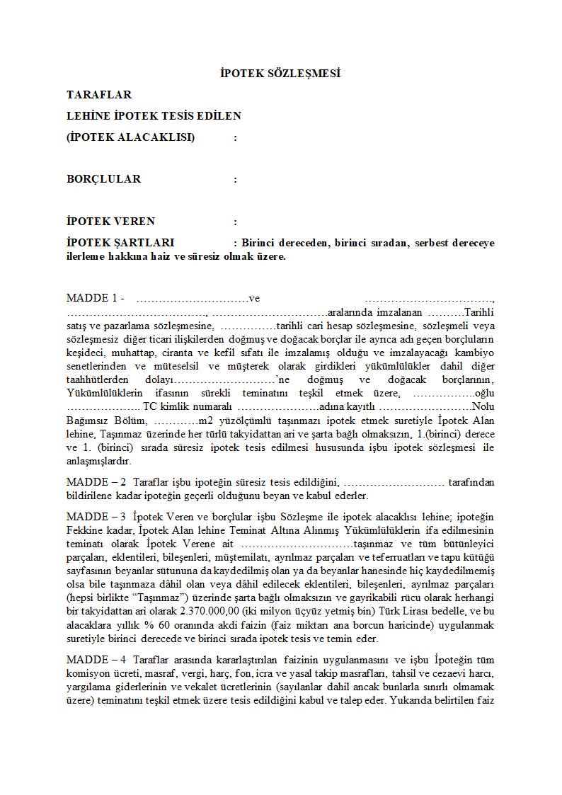 bu ipotek sözleşmesi, borçluların mevcut ve gelecekteki borçlarının ...