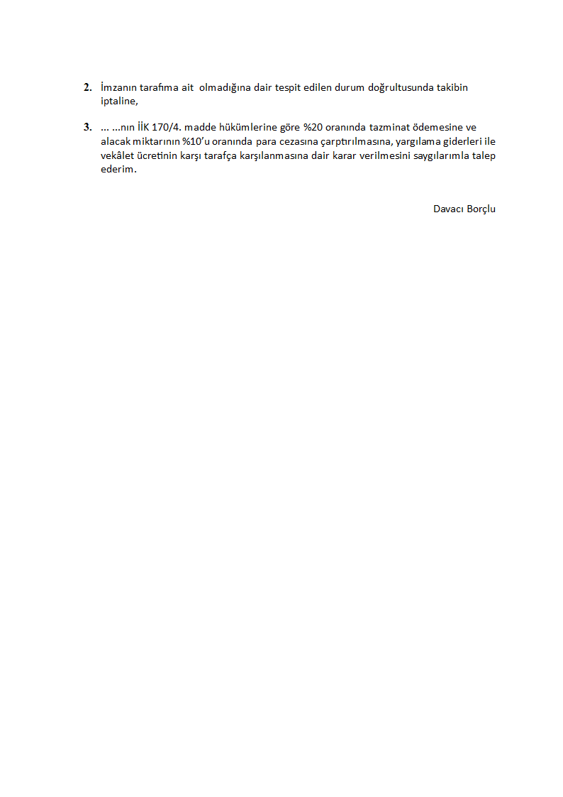 **icra mahkemesine icranın durdurulması talebi: imza itirazı, kötü niyetli takip ve tazminat ...