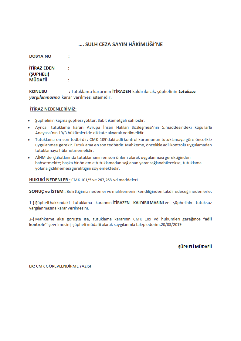 tutuklama kararına itiraz: şüphelinin kaçma şüphesi yok, adli kontrol ...