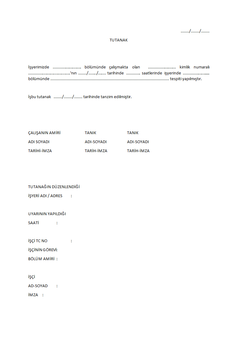 işyerinde kuralsızlığa ilişkin tutanağın düzenlenmesi ve çalışanın ...