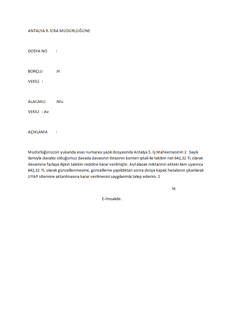 antalya 9. icra müdürlüğü'ne, h'nin alacaklısı m'ye karşı 642,32 tl ...